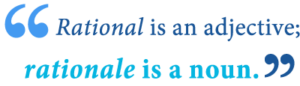 Rational vs. Rationale – What’s the Difference? - Writing Explained