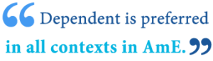 Dependent vs. Dependant: What’s the Difference? - Writing Explained