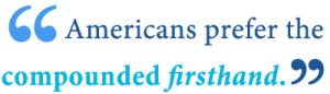 Firsthand or First-hand – What’s the Difference? - Writing Explained