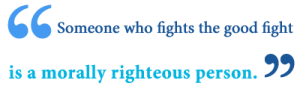 What Does Fight the Good Fight Mean? - Writing Explained