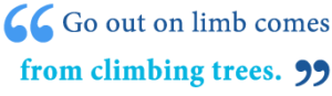 What Does Go Out On A Limb Mean? - Writing Explained