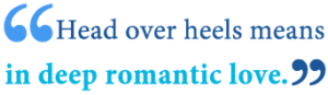 What Does Head Over Heels Mean? - Writing Explained