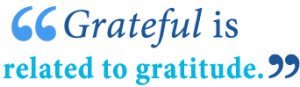 Greatful or Grateful: What’s the Difference? - Writing Explained