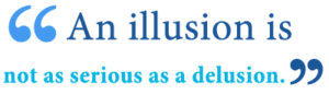 Illusion vs. Delusion – What’s the Difference? - Writing Explained