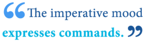 What is the Imperative Mood? - Writing Explained