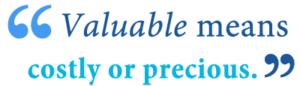 Invaluable vs. Valuable – What’s the Difference? - Writing Explained
