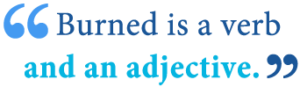 Burnt vs. Burned: What's the Difference? - Writing Explained