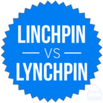 Lynchpin or Linchpin – What’s the Difference? - Writing Explained