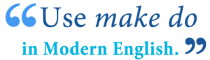 Make Do or Make Due – Which is Correct? - Writing Explained