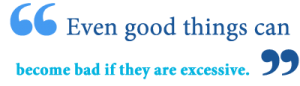What Does Too Much of a Good Thing Mean? - Writing Explained