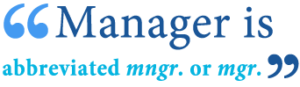 What is the Abbreviation for Manager? - Writing Explained