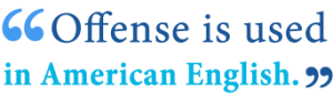 Offence vs. Offense: What’s the Difference? - Writing Explained