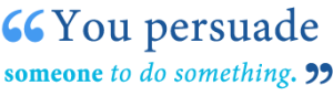 Convince vs. Persuade: What’s the Difference? - Writing Explained