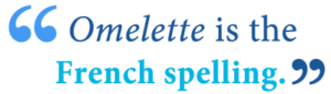 Omelet vs. Omelette – Which Spelling is Correct? - Writing Explained