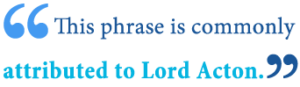 What Does Absolute Power Corrupts Absolutely Mean? - Writing Explained