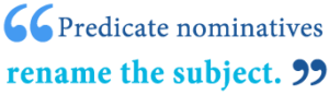 What is a Predicate Nominative? Definition, Examples on Predicate ...