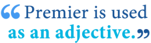 Premier vs. Premiere: What’s the Difference? - Writing Explained