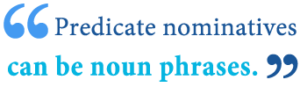 What is a Predicate Nominative? Definition, Examples on Predicate ...