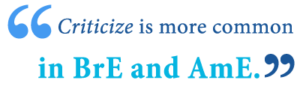 Criticise vs. Criticize – What’s the Difference? - Writing Explained