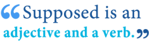Suppose vs. Supposed: What’s the Difference? - Writing Explained