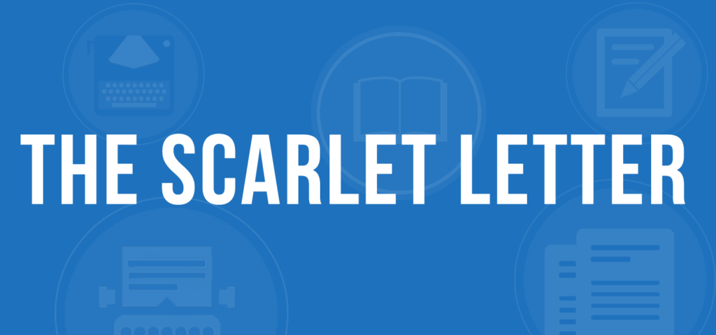 The Scarlet Letter - Summary, Synopsis, Analysis, and Review