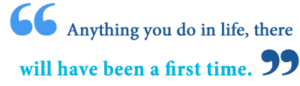 What Does First Time for Everything Mean? - Writing Explained