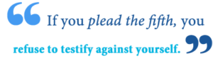 What Does Plead the Fifth Mean? - Writing Explained