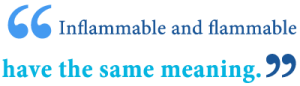 Flammable vs. Inflammable – What’s the Difference? - Writing Explained