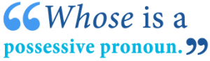 Whose vs. Who’s: What’s the Difference? - Writing Explained